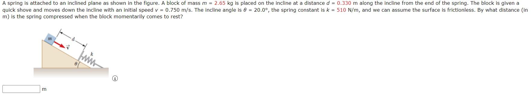 Solved A spring is attached to an inclined plane as shown in | Chegg.com