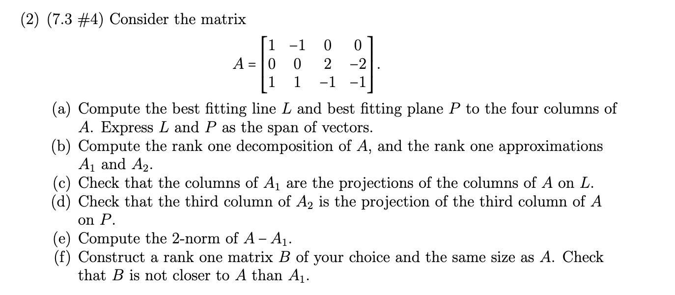 Solved 0 = (2) (7.3 #4) Consider the matrix 1 -1 0 A 0 0 2 | Chegg.com