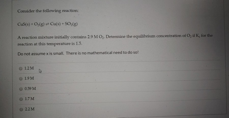 Solved Consider the following reaction: CuS(s) + O2(g) = | Chegg.com