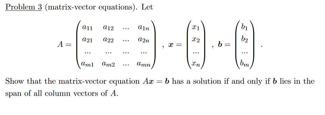 Solved Problem 3 (matrix-vector equations). Let | Chegg.com