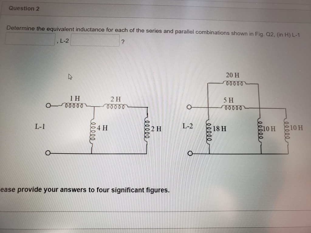 Solved Question 2 Determine the equivalent inductance for | Chegg.com
