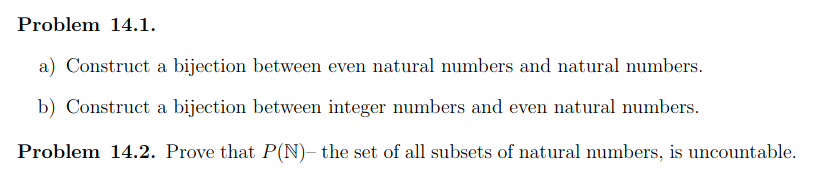 Solved Problem 14.1. a) Construct a bijection between even | Chegg.com