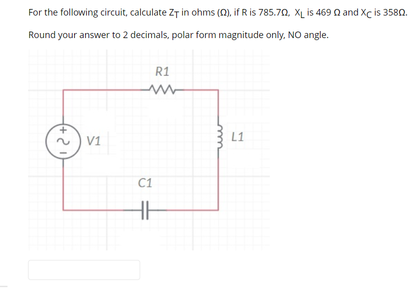 Solved For the following circuit, calculate ZT in ohms (2), | Chegg.com