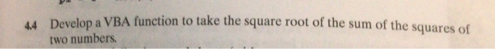 Solved Develop a VBA function to take the square root of the | Chegg.com