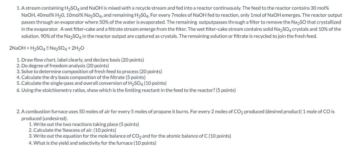 Solved by an EXPERT A stream containing H2SO4 ﻿and NaOH is ﻿mixed with a | Chegg.com