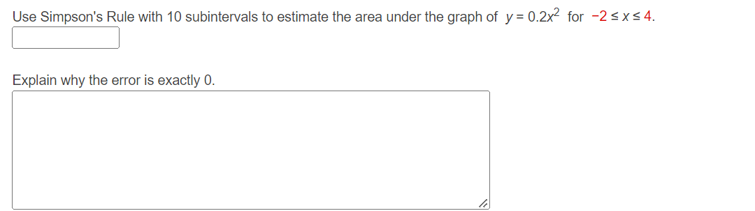 Solved Use Simpson's Rule with 10 subintervals to estimate | Chegg.com
