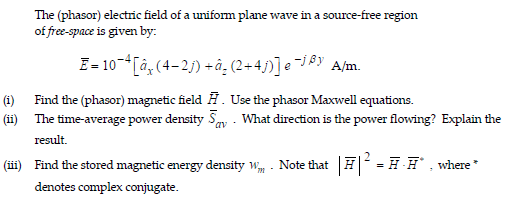 The (phasor) electric field of a uniform plane wave | Chegg.com