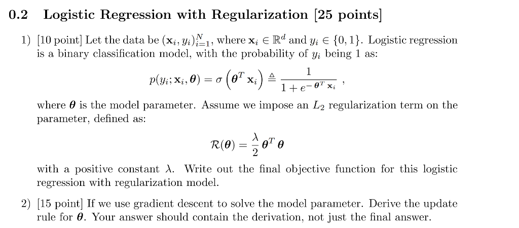Solved Logistic Regression with Regularzation. Let the data | Chegg.com