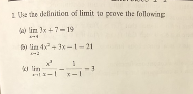 Solved 1. Use the definition of limit to prove the | Chegg.com