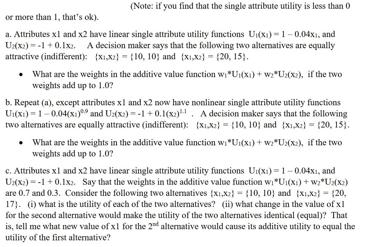 Solved (Note: if you find that the single attribute utility | Chegg.com