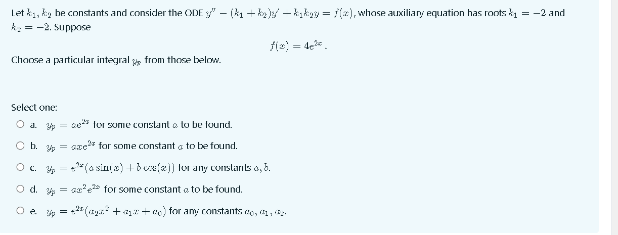 Solved Let k1,k2 be constants and consider the ODE | Chegg.com
