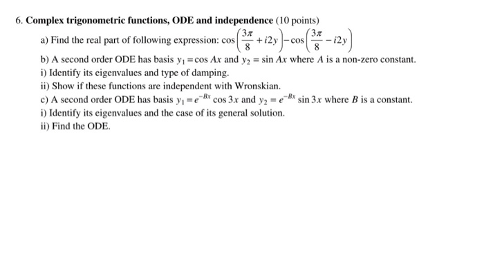 Solved 6. Complex trigonometric functions, ODE and | Chegg.com