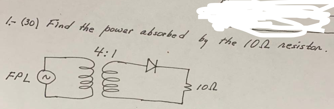 Solved 1- (30) Find the power absorbed by the 100 resiston. | Chegg.com