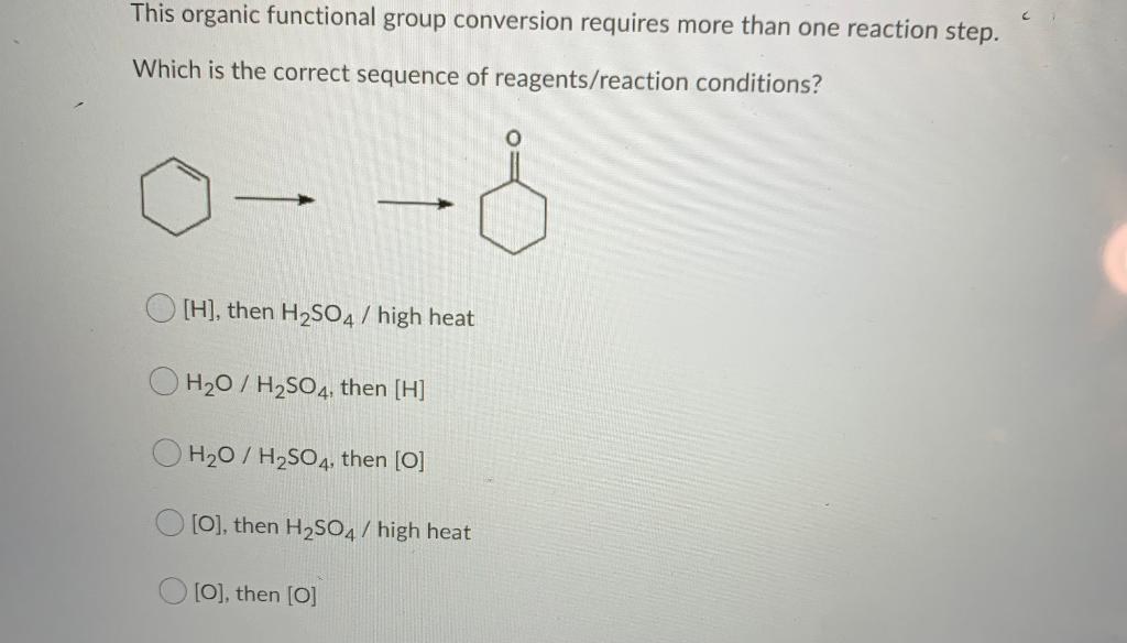 Solved This organic functional group conversion requires | Chegg.com