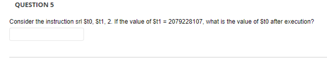 Solved Consider the instruction srl $tt0,St1,2. If the value | Chegg.com