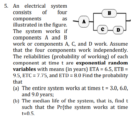 Solved as 5. An electrical system consists of four B | Chegg.com