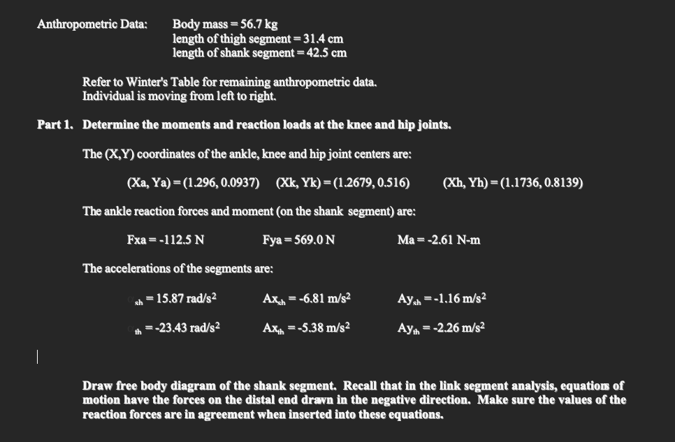 nthropometric Data: length of shank segment =42.5 cm | Chegg.com