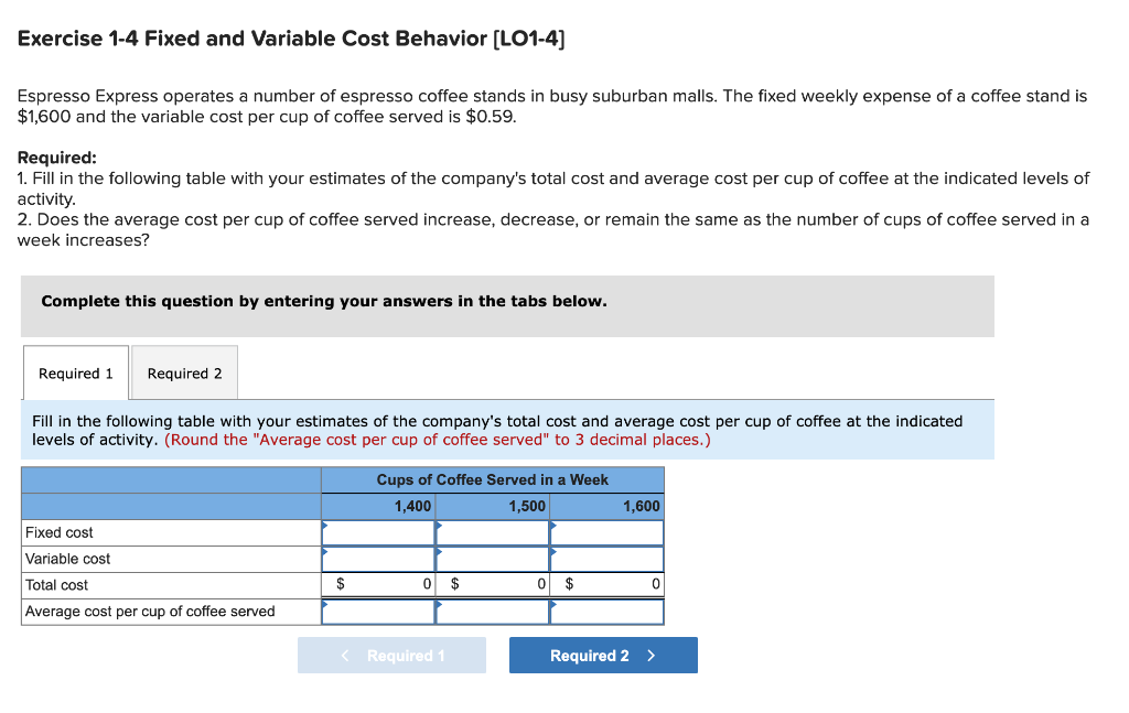 Solved Exercise 1-4 Fixed and Variable Cost Behavior (LO1-4) | Chegg.com