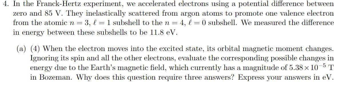 Solved In the Franck-Hertz experiment, we accelerated | Chegg.com
