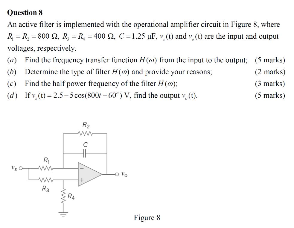 Solved Question 8 An active filter is implemented with the | Chegg.com