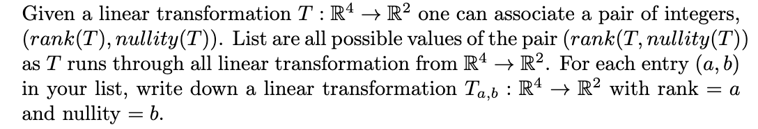 Solved Given a linear transformation T:R4→R2 one can | Chegg.com