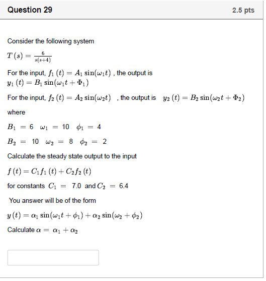 Solved Question 29 2.5 pts 6 Consider the following system | Chegg.com