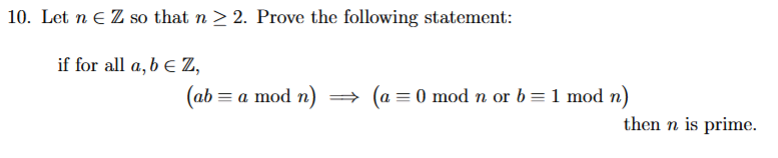 Solved 10 . ﻿Let ninZ so ﻿that n≥2. ﻿Prove the following | Chegg.com