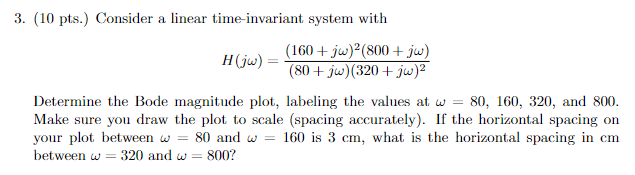 Solved 3. (10 pts.) Consider a linear time-invariant system | Chegg.com