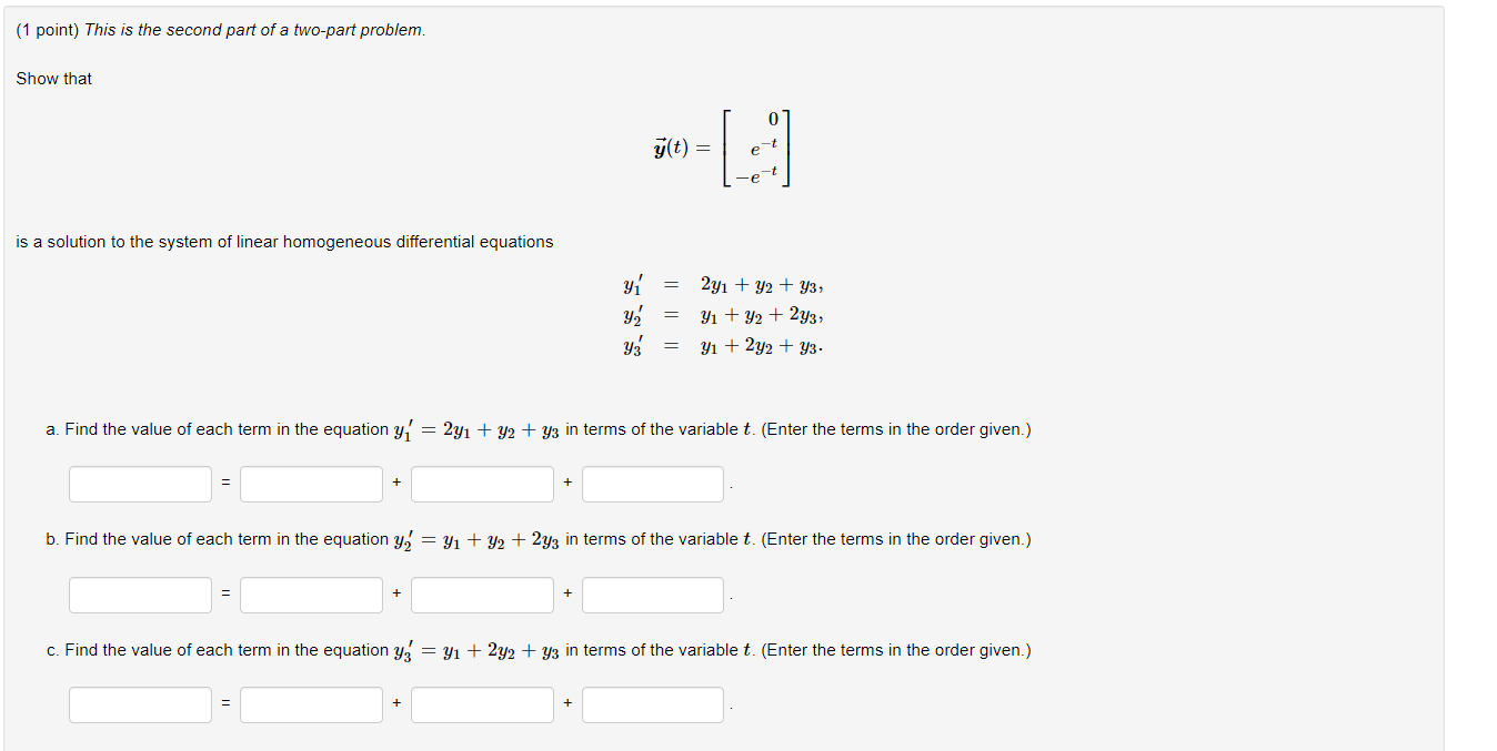 Solved (1 point) This is the second part of a two-part | Chegg.com