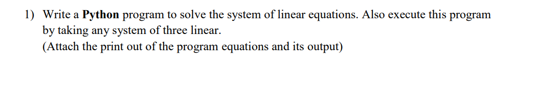 Solved 1) Write a Python program to solve the system of | Chegg.com