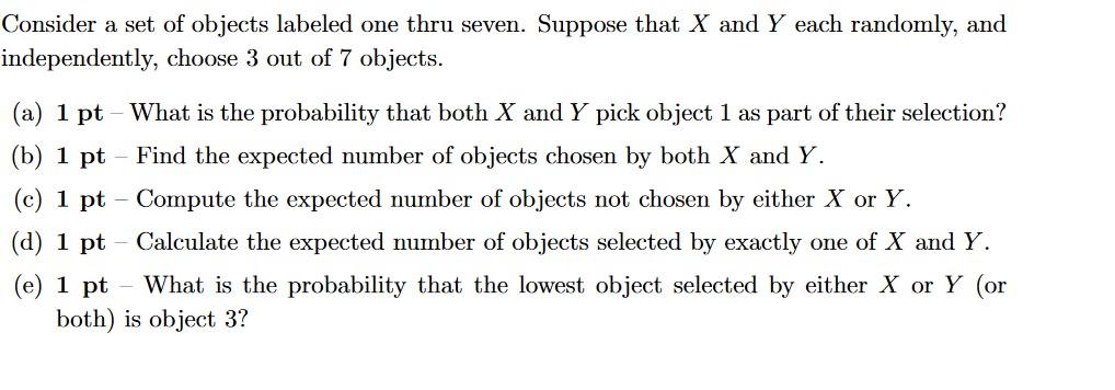 Solved Consider a set of objects labeled one thru seven. | Chegg.com