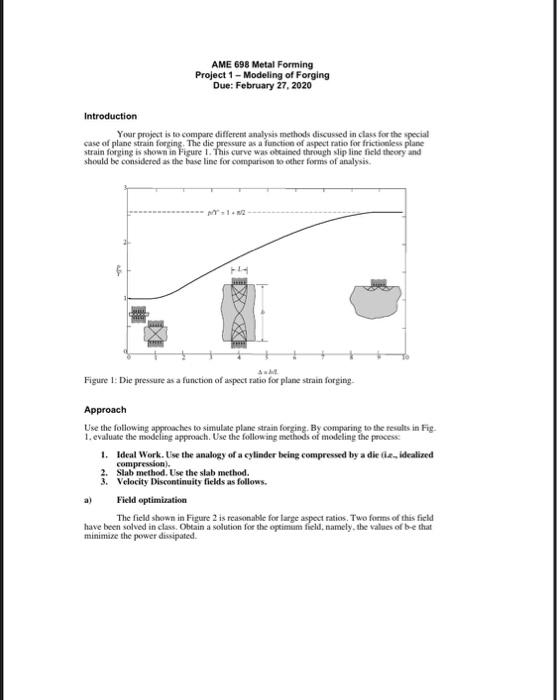 AME 698 Metal Forming Project 1 - Modeling of Forging | Chegg.com