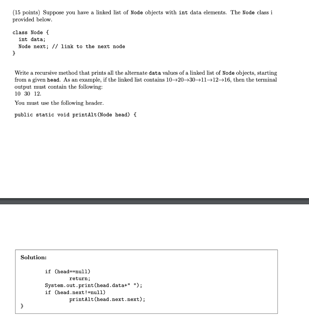 Solved (15 points) Suppose you have a linked list of Node | Chegg.com