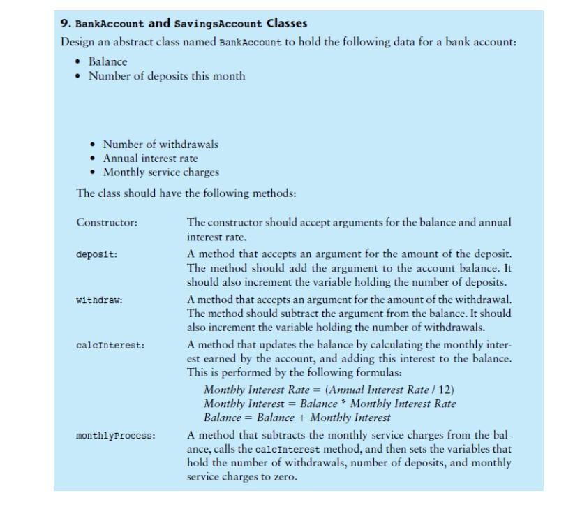 Solved 9. BankAccount and SavingsAccount Classes Design an | Chegg.com