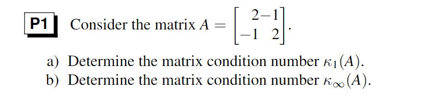 Solved P1 Consider the matrix A =[3 2-1] = -1 2 a) Determine | Chegg.com