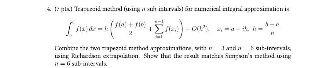 Solved 4. (7 pts.) Trapezoid method (using n sub-intervals) | Chegg.com