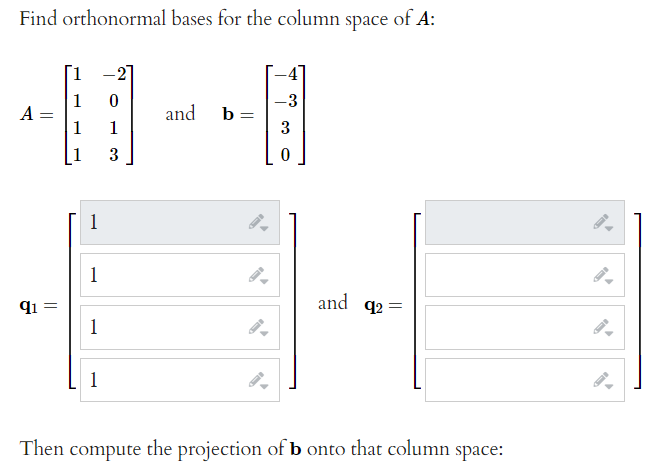 Solved Find orthonormal bases for the column space of A : | Chegg.com