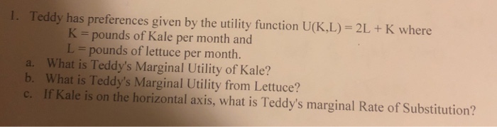 Solved Teddy has preferences given by the utility function | Chegg.com