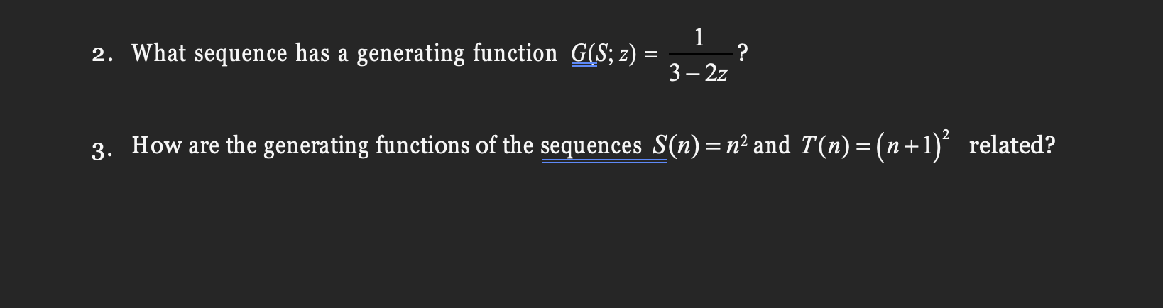 Solved How are the generating functions of the sequences | Chegg.com