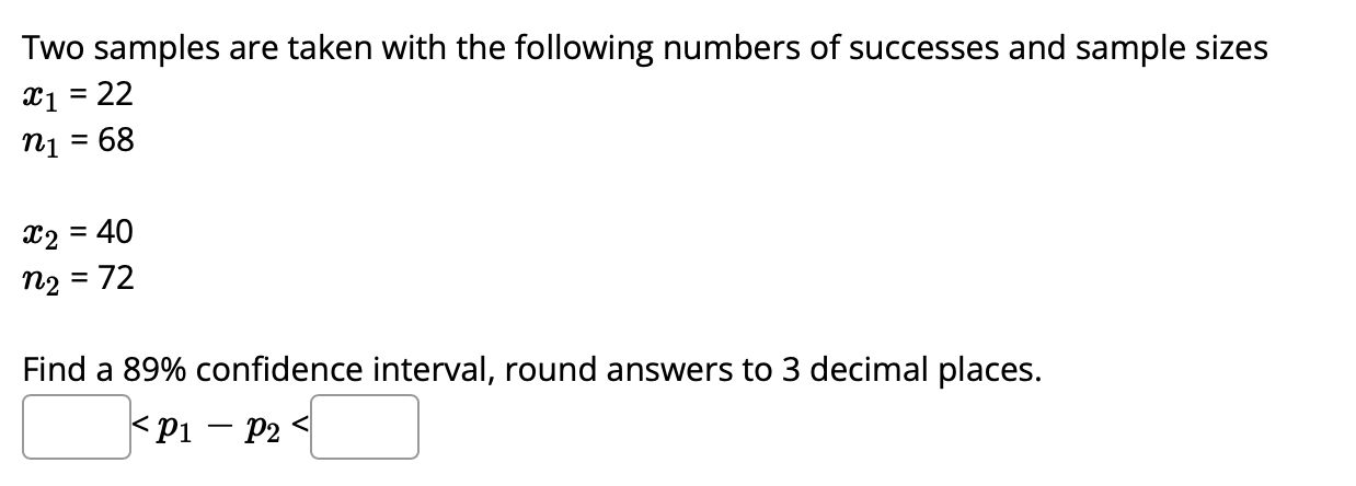 Solved Two samples are taken with the following numbers of | Chegg.com