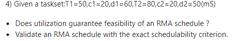 Solved 4) Given a taskset:T1 | Chegg.com