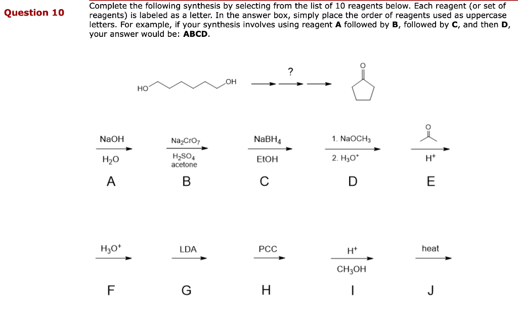 Solved Question 10 Complete the following synthesis by | Chegg.com