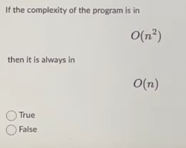 Solved If the complexity of the program is in O(n2) then it | Chegg.com