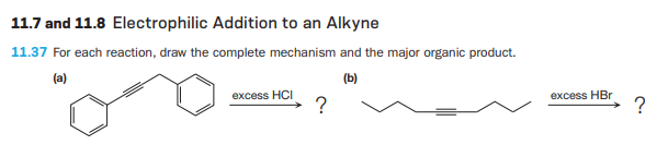 Solved 11.7 and 11.8 Electrophilic Addition to an Alkyne | Chegg.com