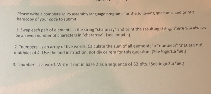 Solved Please write a complete MIPS assembly language | Chegg.com Solved Please write a complete MIPS assembly language | Chegg.com