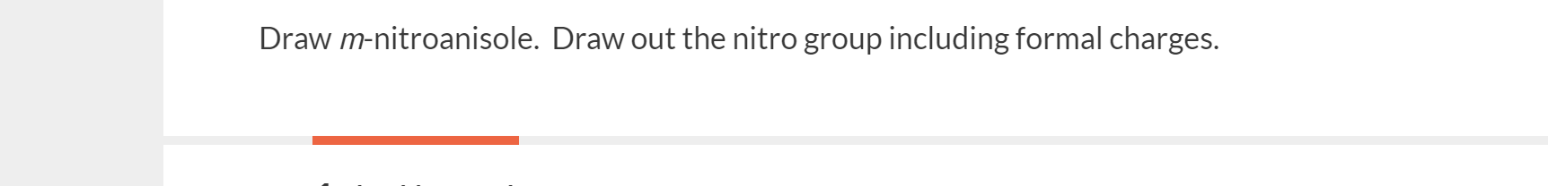 Solved Draw m-nitroanisole. Draw out the nitro group | Chegg.com