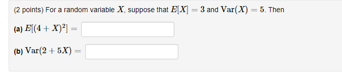 Solved (2 points) For a random variable X, suppose that | Chegg.com