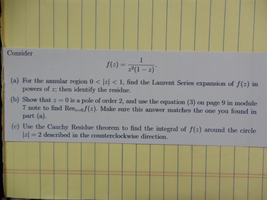 Solved f(z)=z2(1−z)1 (a) For the annular region 0