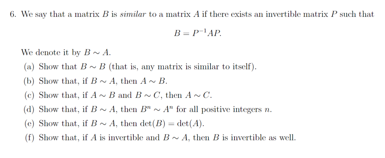 Solved 5. We say that a matrix B is similar to a matrix A if | Chegg.com