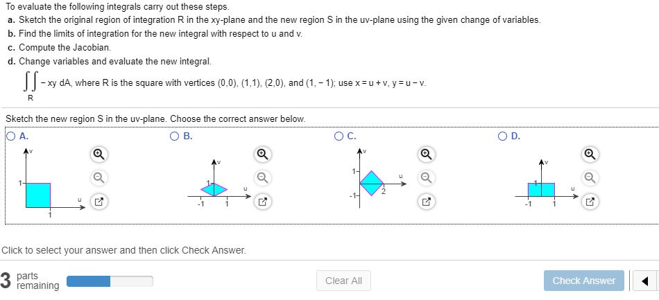 Solved To evaluate the following integrals carry out these | Chegg.com
